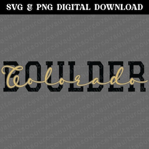 Boulder Colorado - SVG, PNG, & PDF Instant Digital Download - Cricut ...