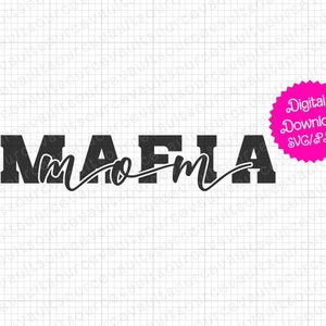Mafia Mom SVG & PNG Instant Digital Download - Cut File for Cricut ...