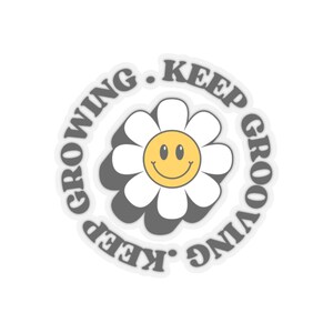 Keep Grooving, Keep Growing Motivational Sticker, Stay Motivated With ...