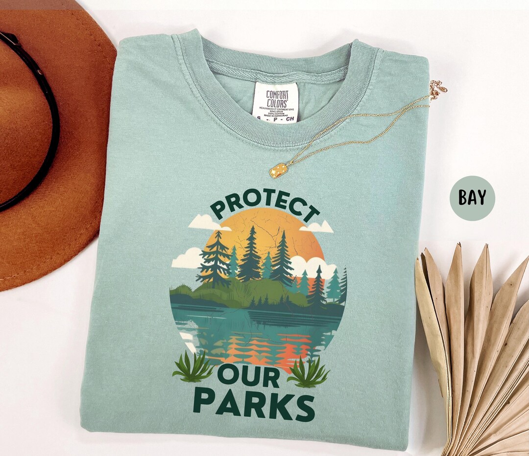 PROTECT OUR NATIONAL Parks Shirt, Comfort Colors Protect Our Parks ...