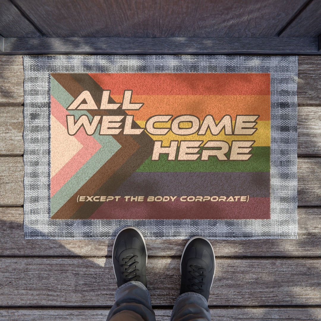 All Welcome Here - Except the Body Corporate - Doormat - Etsy