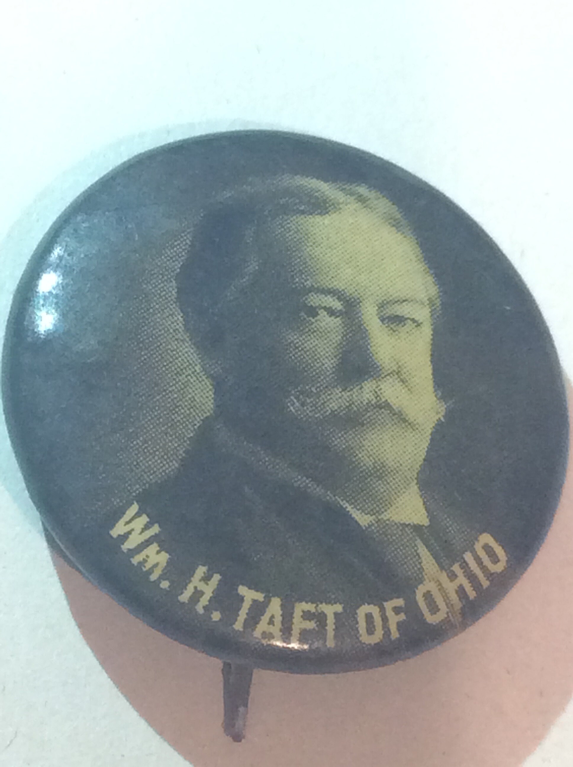 Rare Original Early 1900’s William H Taft Presidential Campaign Pin ...