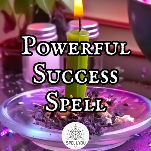 Success Spell, Career Success, Prosperity Spell, Money Spell, Business ...