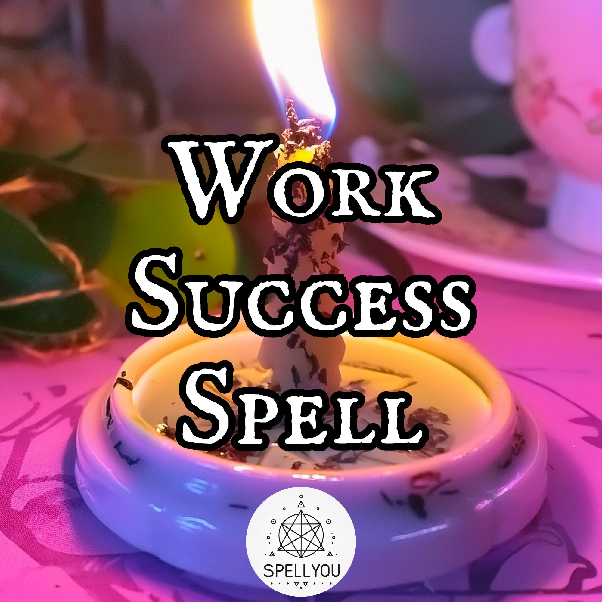 Work Success Spell, Work Spell, Career Spell, Job Spell, Business Spell ...