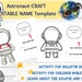 Astronaut Editable Name Craft & Activity for Bulletin Boards, 2024 ...
