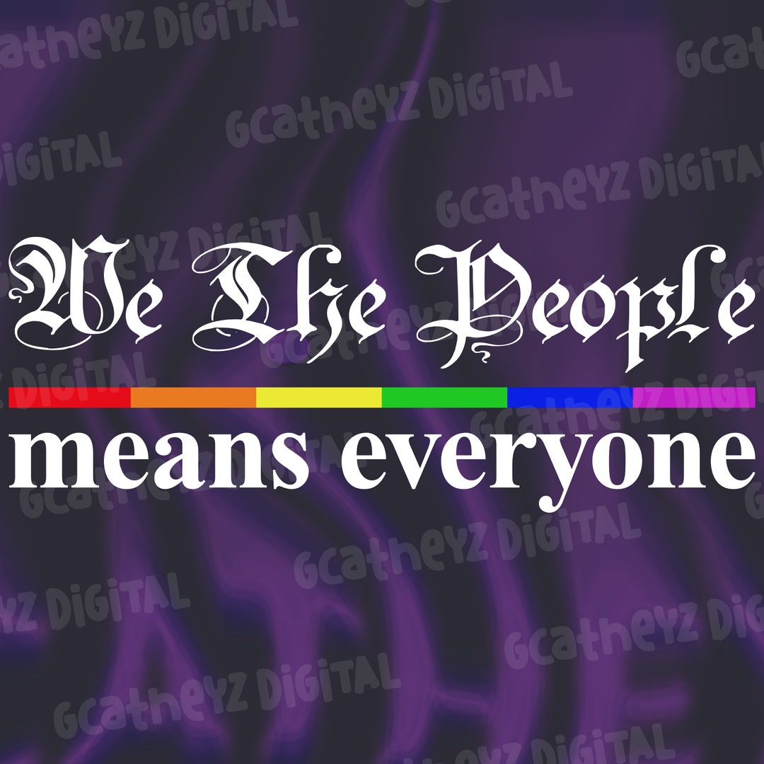 We the People Means Everyone Rainbow Color, Old English Font PNG Design ...