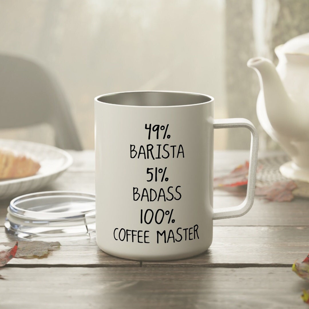 49 Barista, 51 Badass, 100 Coffee Master Insulated Coffee Mug With Lid ...