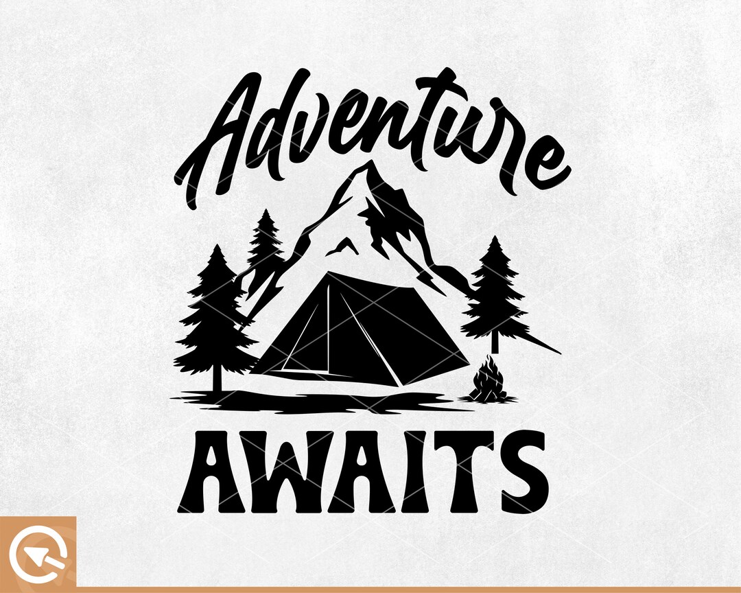 Adventure Awaits Camping Svg, Camper Svg, Camping Clipart, Camping ...
