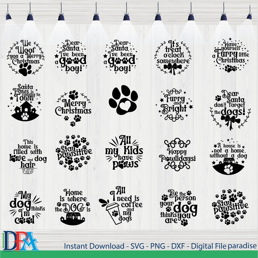Paw Design Svg Bundle, Happy Pawlidays, Home is Where the Dog Is, Stay ...