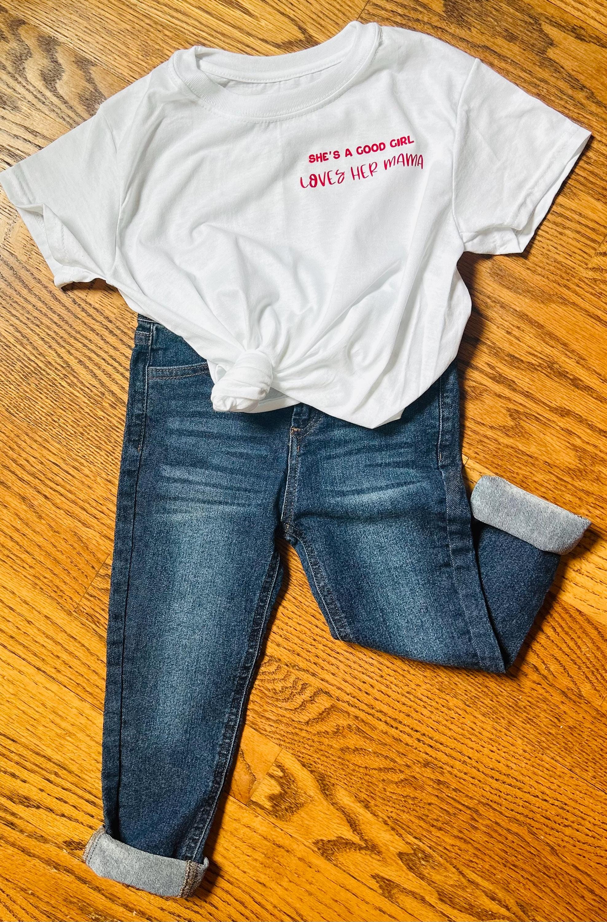 She’s a Good Girl Loves Her Mama | Toddler Shirt – Country-inspired ...