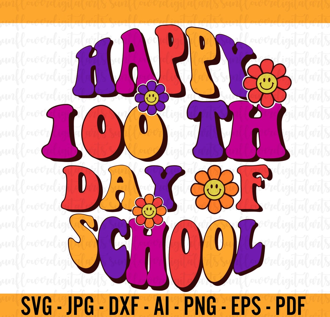 Happy 100th Day of School Svg, 100 Days of School Svg, School Svg ...