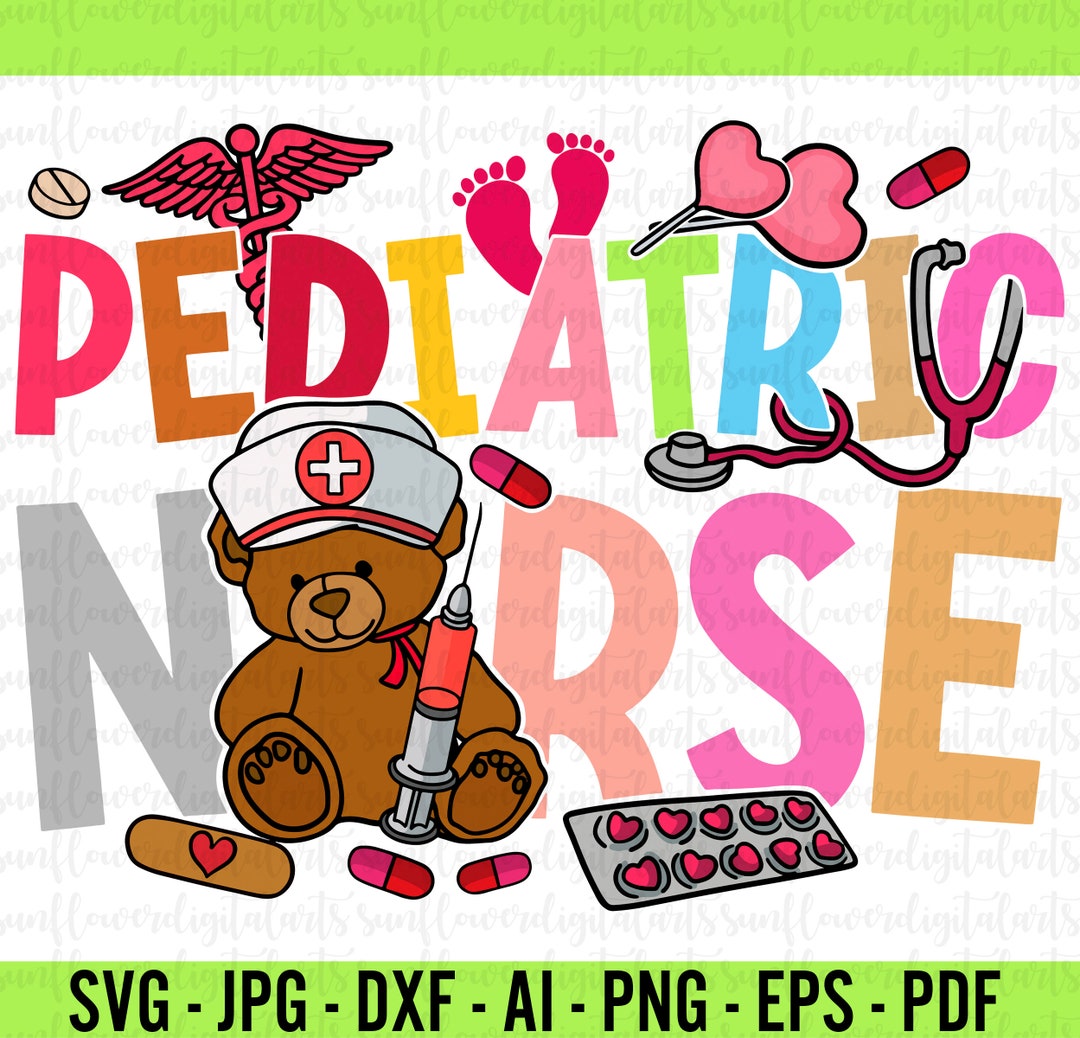 Pediatric Svg,pediatric Png,nurse Svg,nurse Quotes Svg,doctor Svg,nurse ...