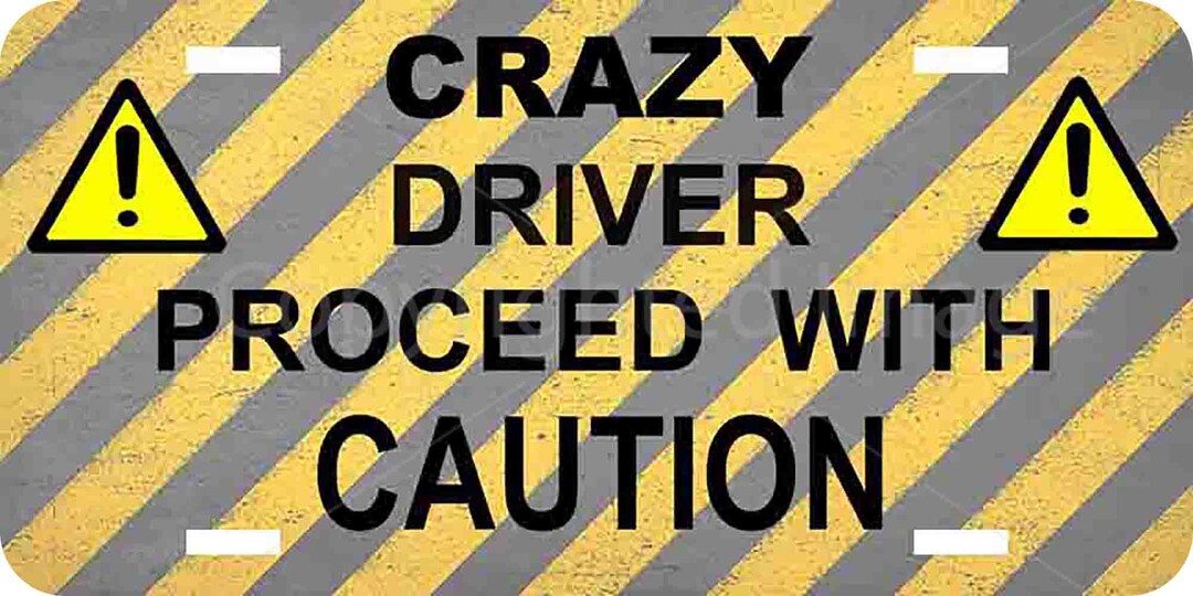 Crazy Driver - Custom License Plate/tag Aluminum 0.025 - Etsy