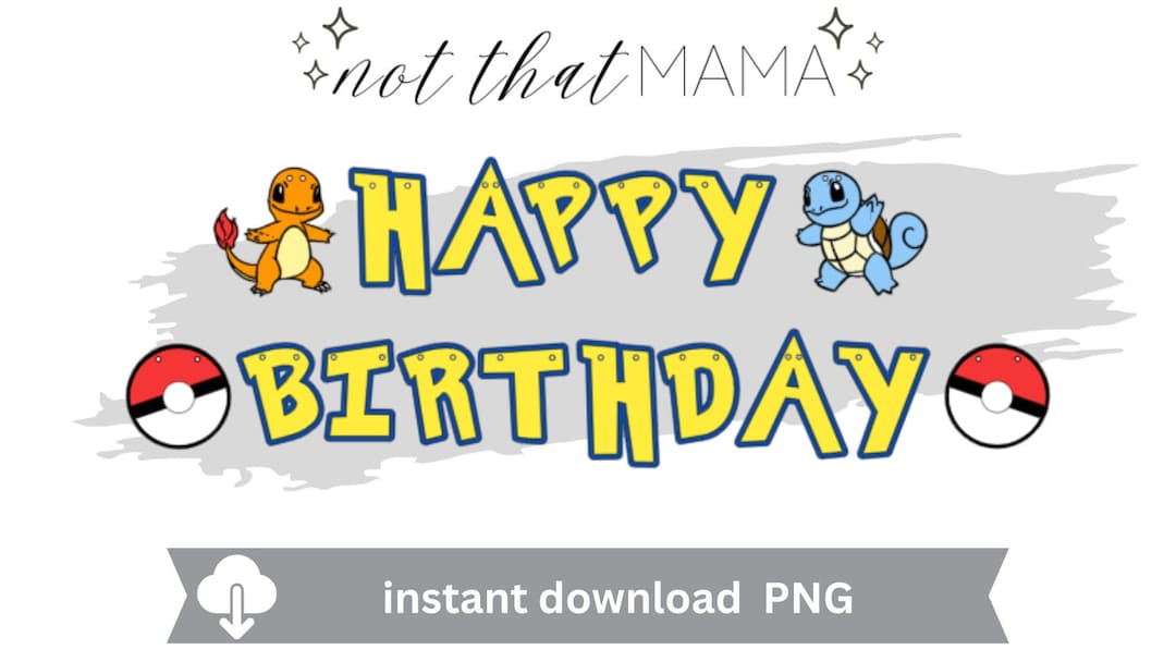 Gotta Catch 'em All! Pokémon Happy Birthday Garland - Digital SVG Files ...