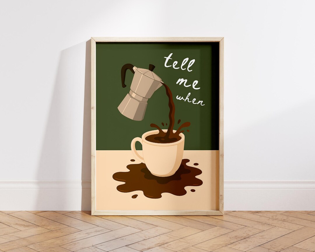 Say When Poster, Coffee Poster, Moka Pot Wall Art, Coffee Station Wall ...