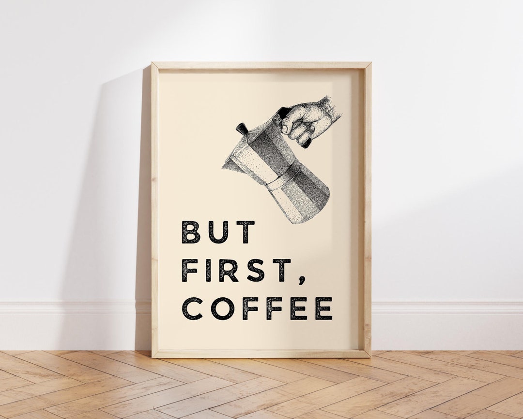But First Coffee Poster, Moka Pot Coffee Poster, Coffee Lover Gift ...