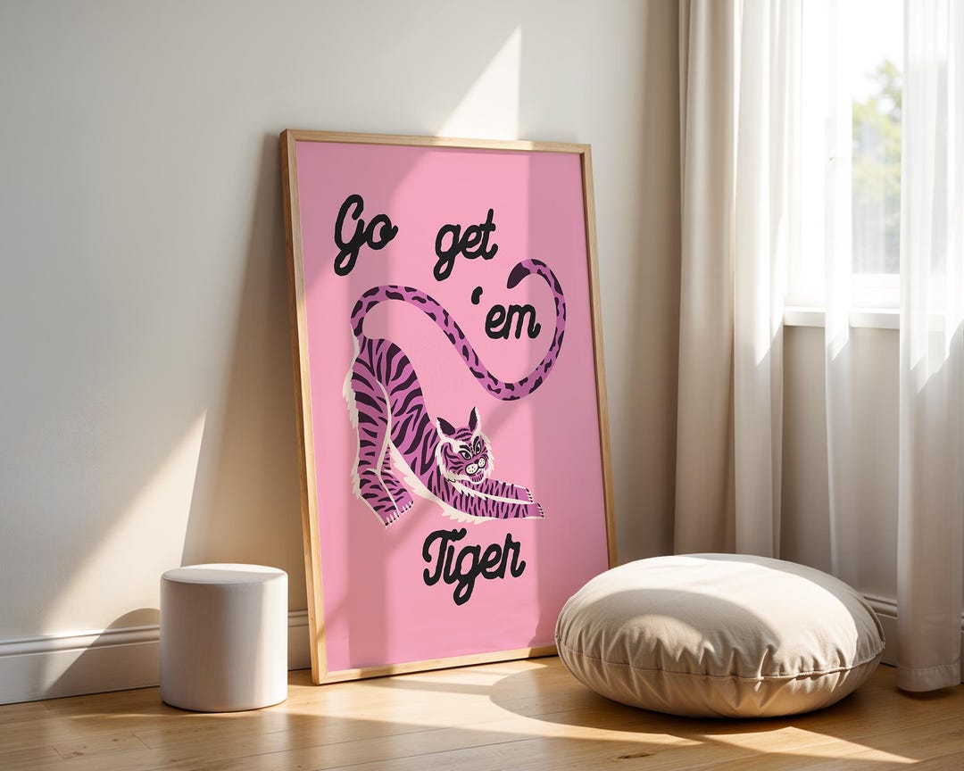 Go Get 'em Tiger Poster - Motivational Pink Tiger Art Print - Wall ...