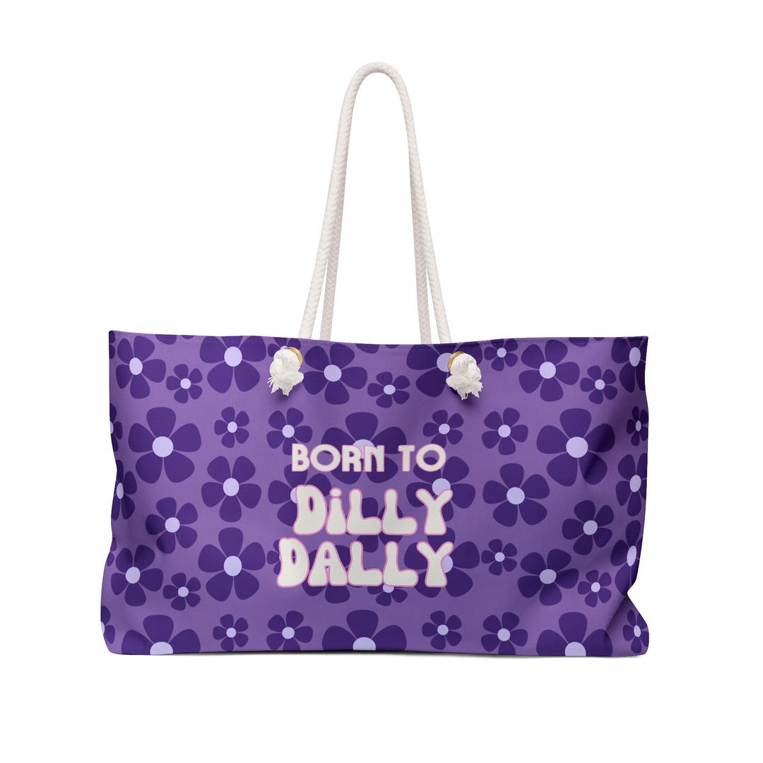 Born to Dilly Dally Weekender Bag Purple - Etsy