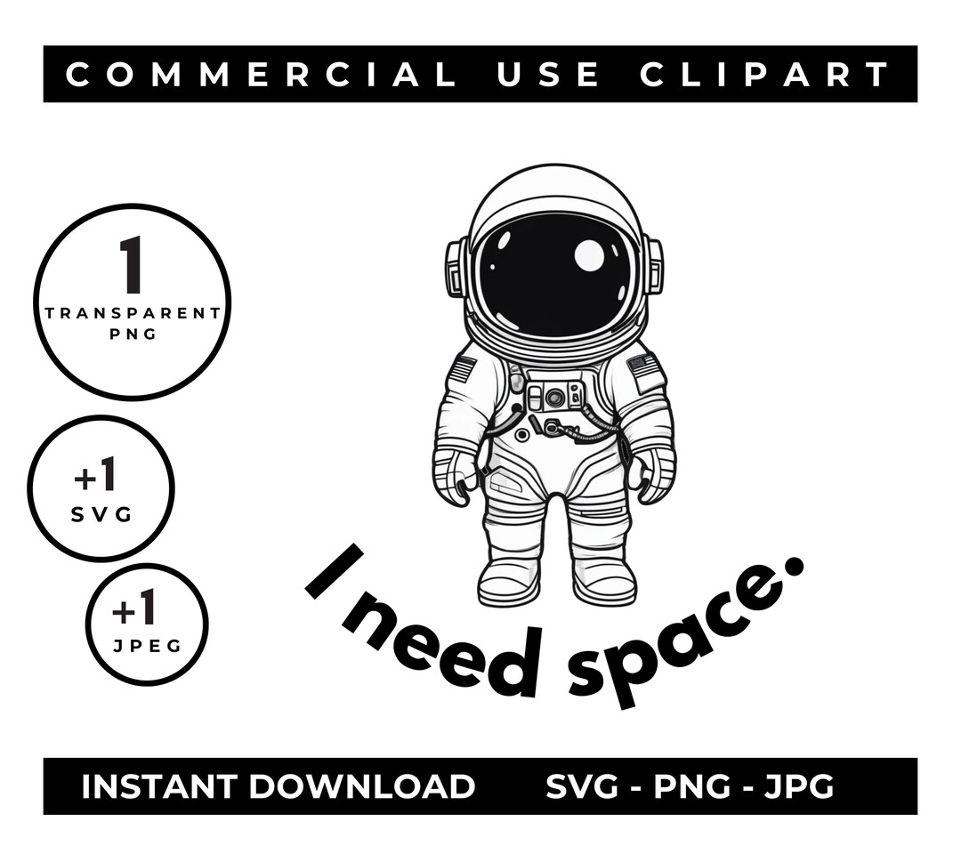 I Need Space SVG, I Need My Space SVG, I Need More Space Svg Funny ...