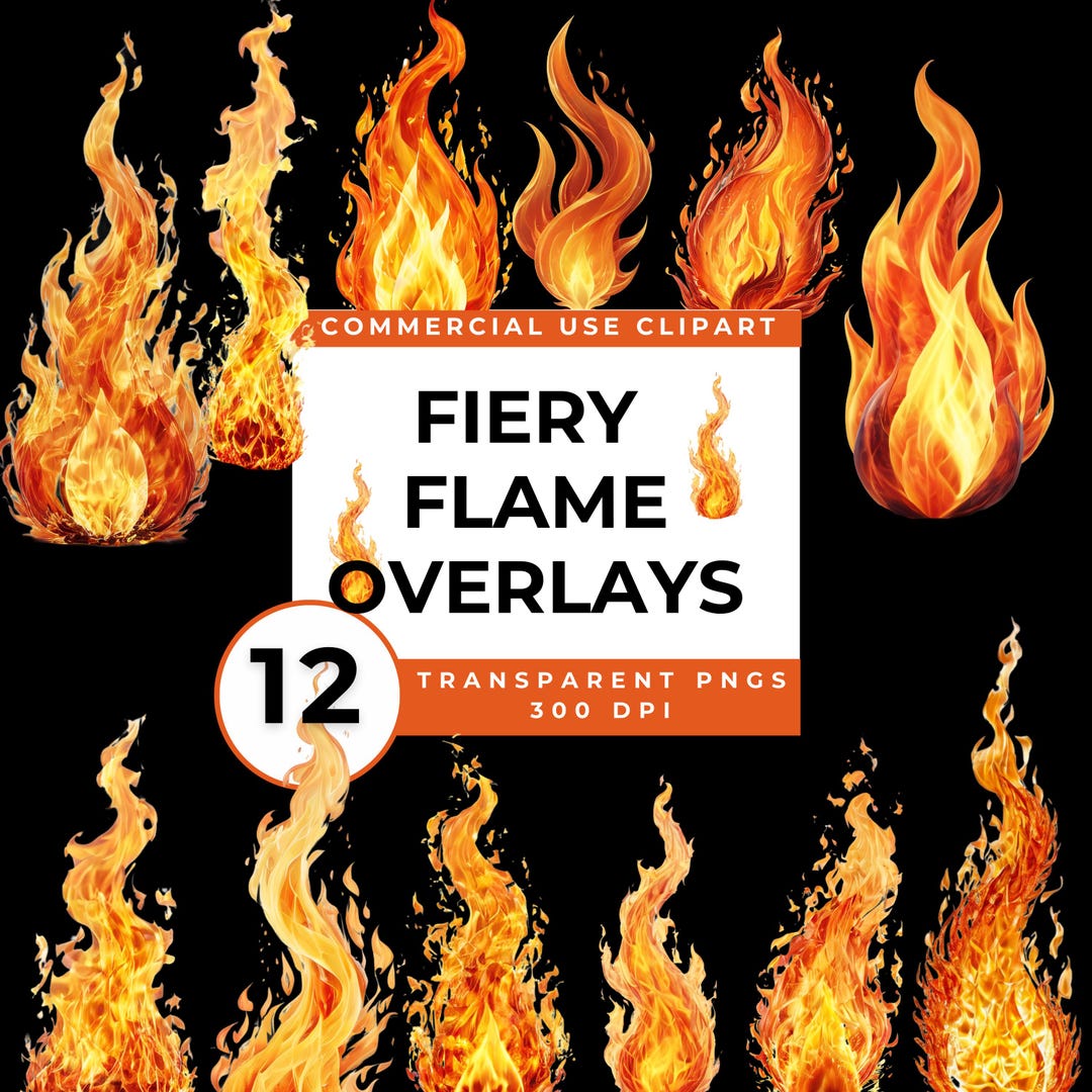 Fiery Flame Overlays PNG, Realistic Fire Clipart, Blazing Flames ...