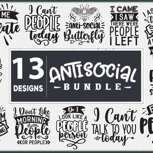 Antisocial SVG Bundle, Sarcastic Quotes Svg, Antisocial Design Svg ...