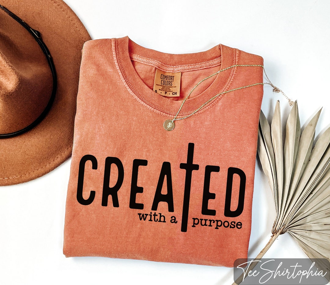 Comfort Colors Christian Shirt: Created With a Purpose, Bible Verse - Etsy