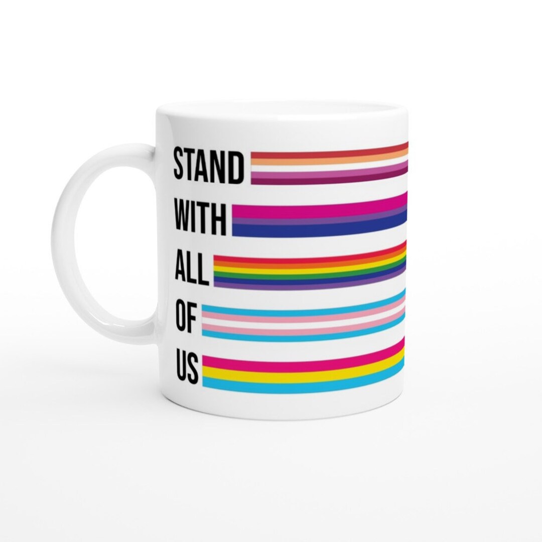 Pride Week Coffee Mug: LGBTQ+ Flags, Stand With All of Us - Etsy