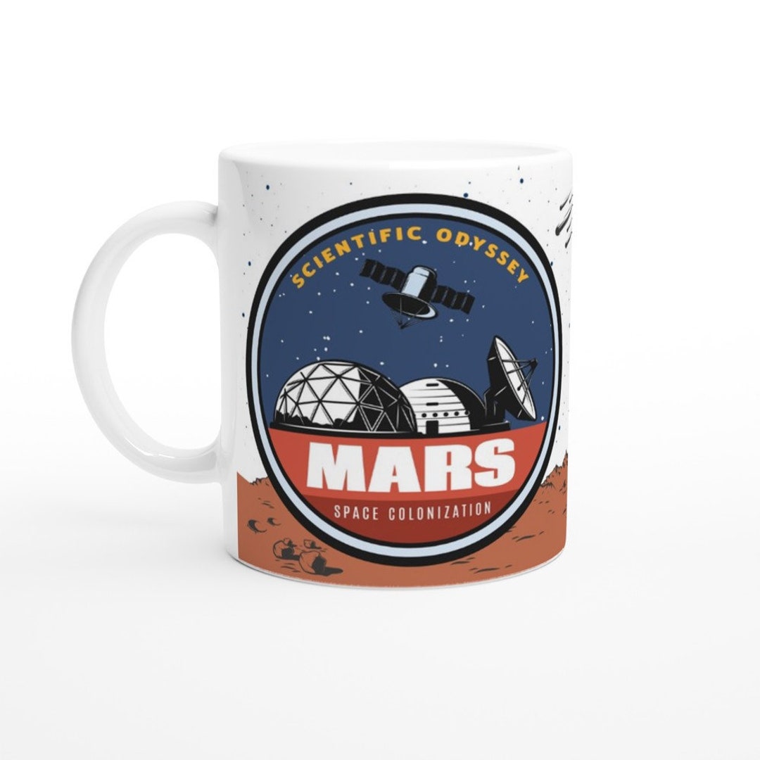 Planet Mars Space Colonization Mug, Explorer Scientific Odyssey Galaxy ...