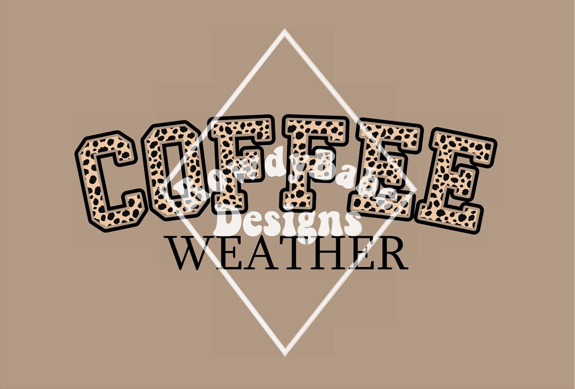 Coffee Weather PNG, Sublimation Design Download, Trendy Png, Digital ...