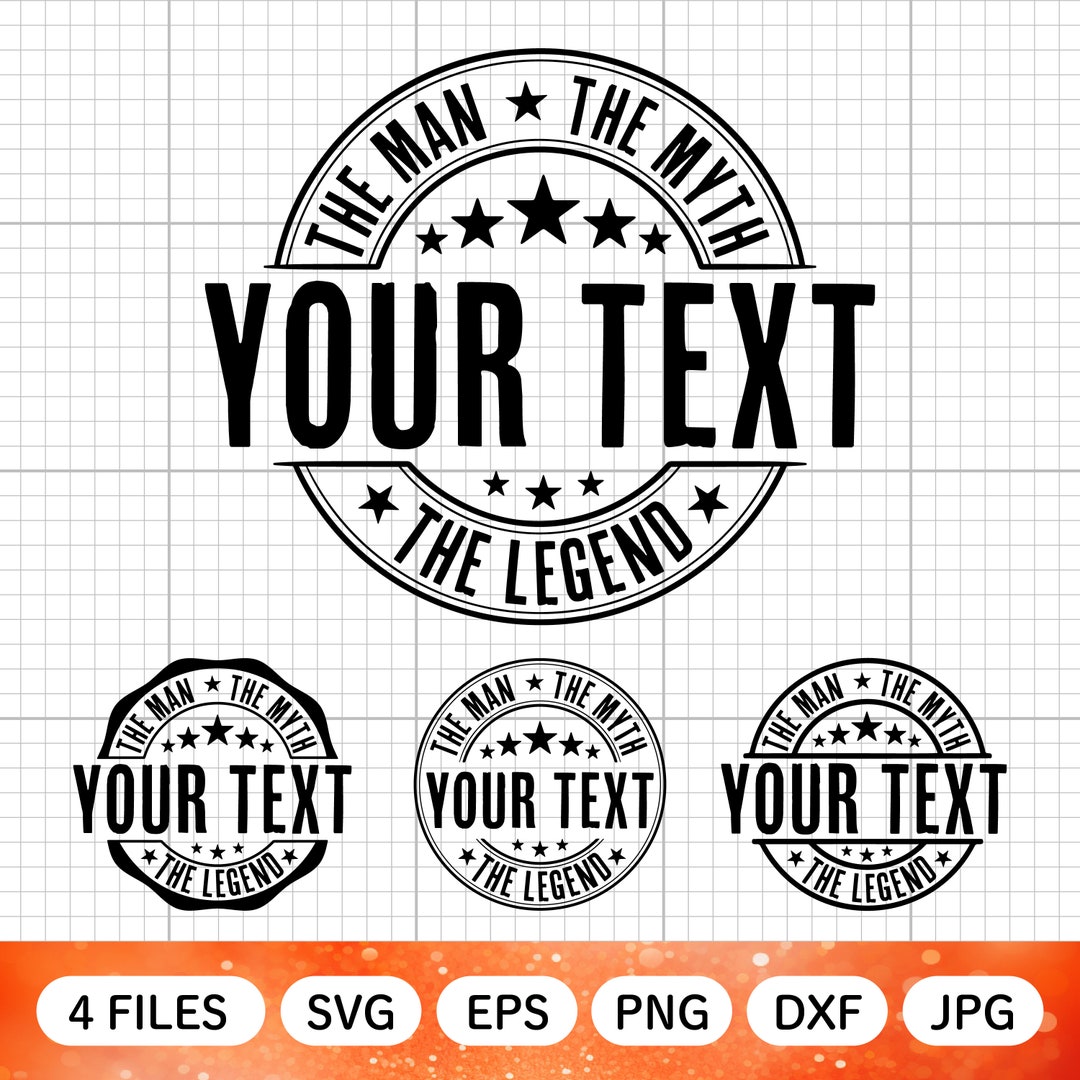 Custom the Man the Myth the Legend SVG: Father's Day Design (cut File ...