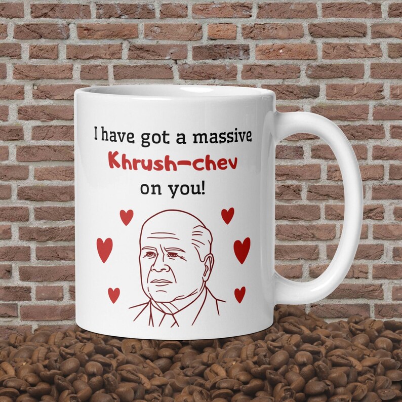 Khrushchev Funny & Creative Communist Pun Valentine's Day Gift Mug ...