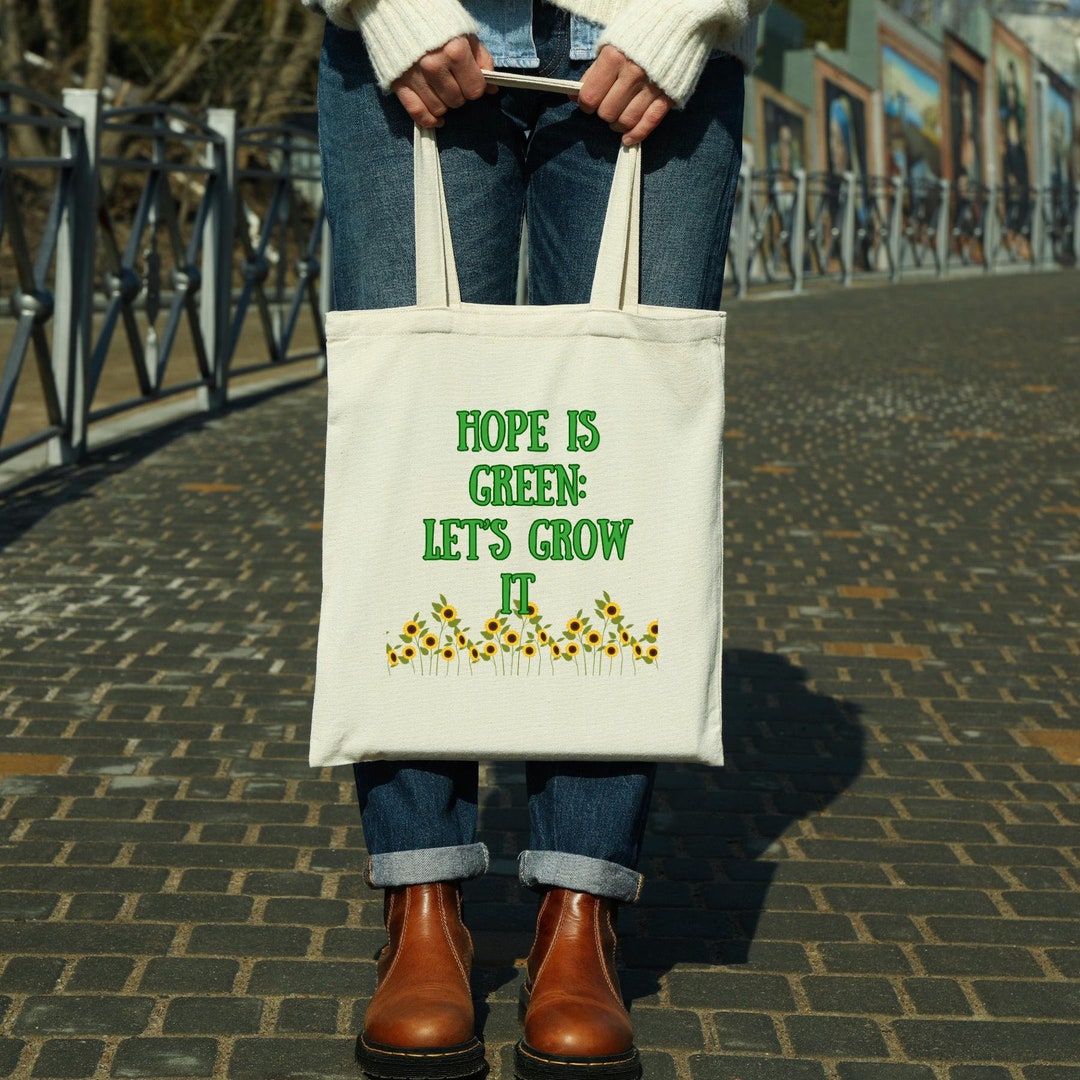 Eco Conscious Tote Bag, Hope is Green Let's Grow It, Reusable Shopping ...