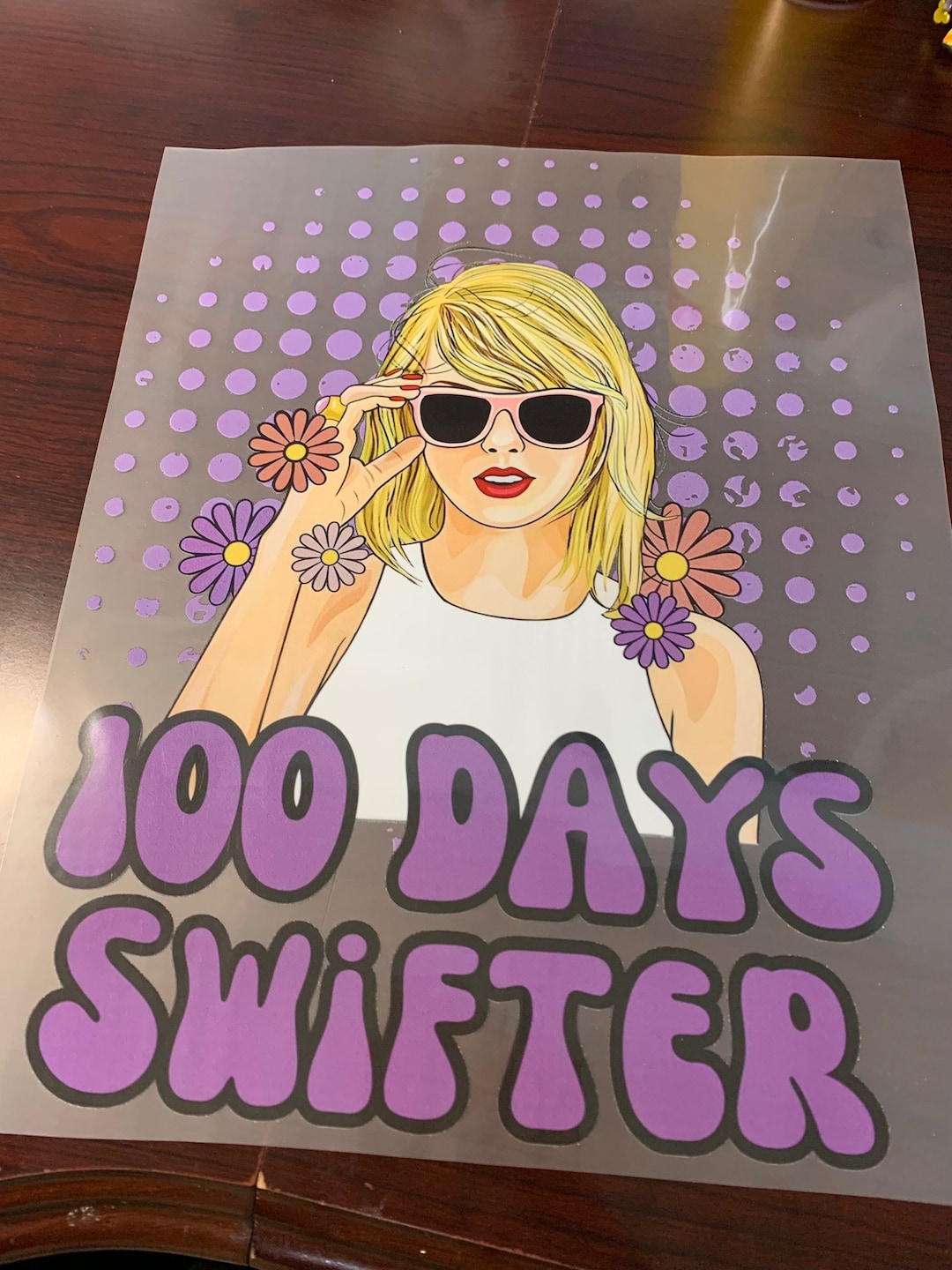 DTF Direct to Film Happy 100 Days Swifter of School / Student/ Teacher ...