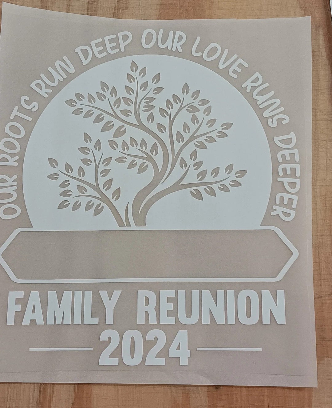 Custom 2025 Family Reunion Our Roots Run Deep Tree White Lettering ...