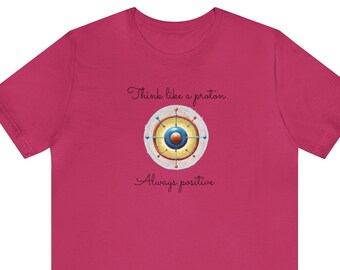 Be Like A Proton Always Positive Ready to Press Sublimation Transfer ...