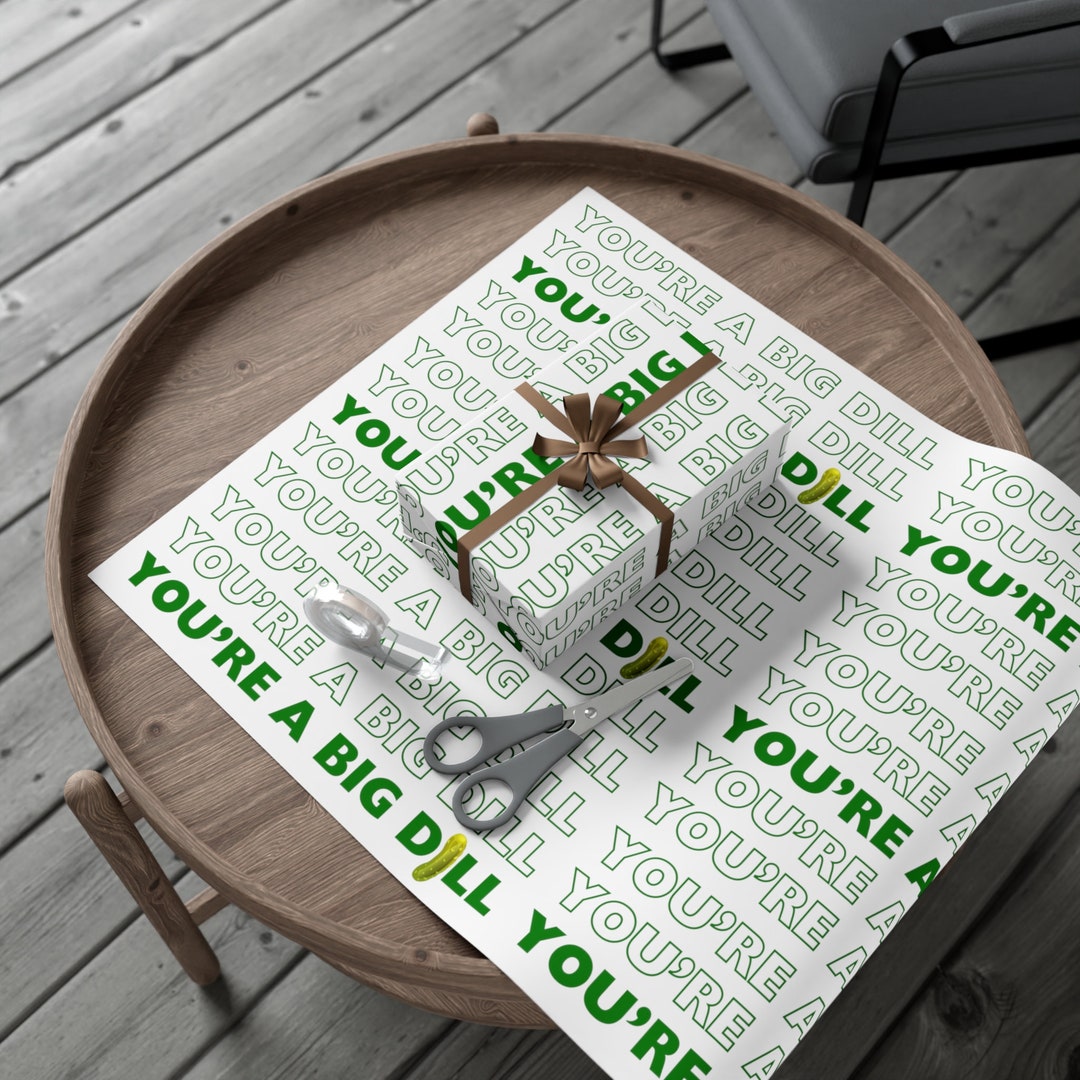You're a Big Dill Wrapping Paper, Pickle Lovers, Wrapping Paper for ...