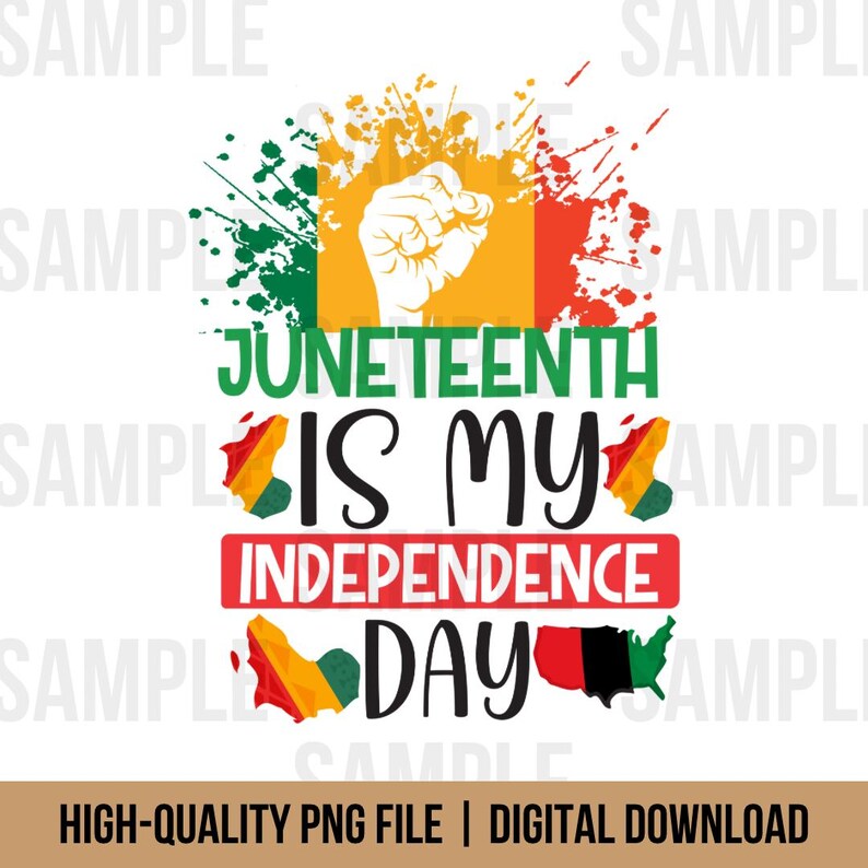 Juneteenth is My Independence Day PNG - Etsy