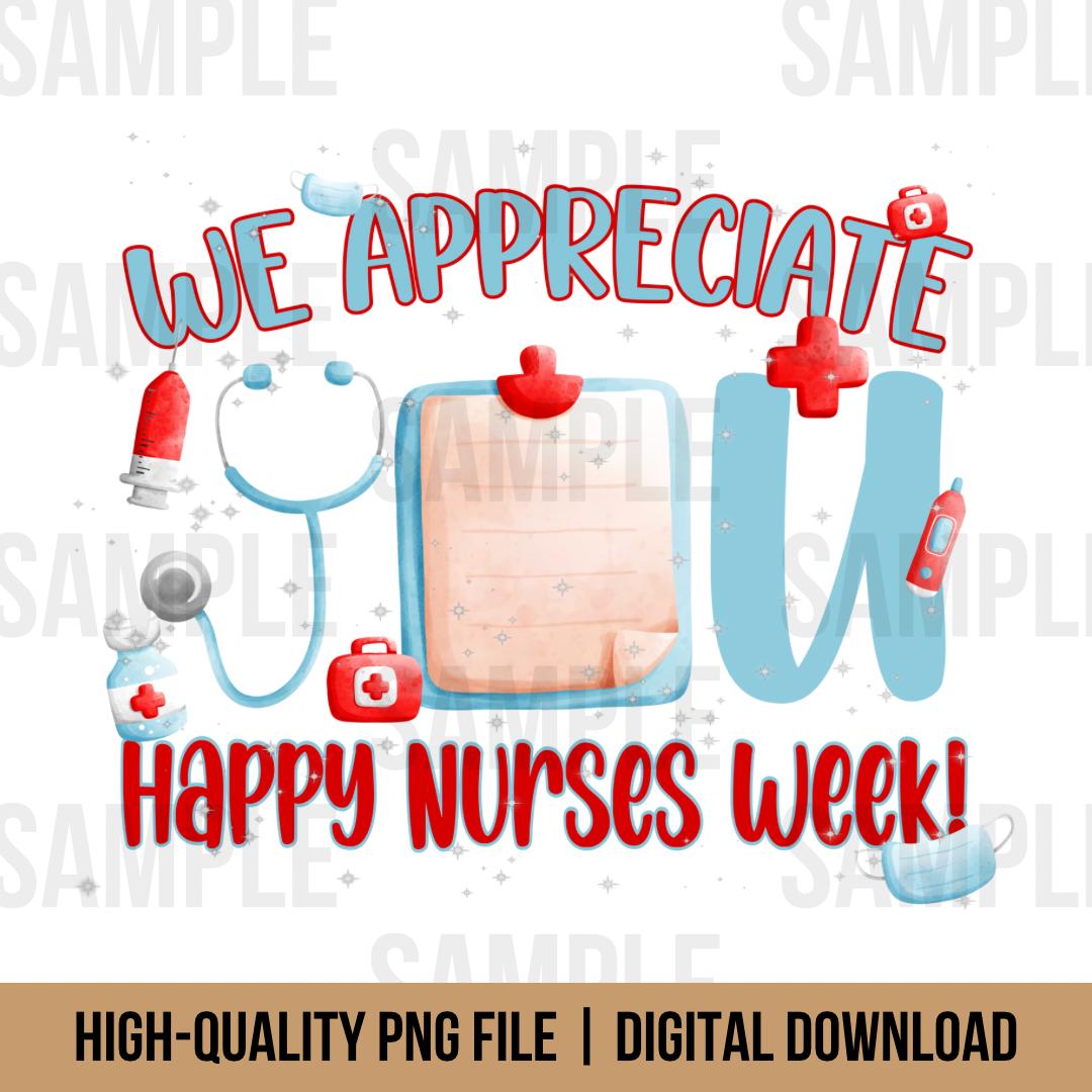We Appreciate You Happy Nurses Week PNG - Etsy