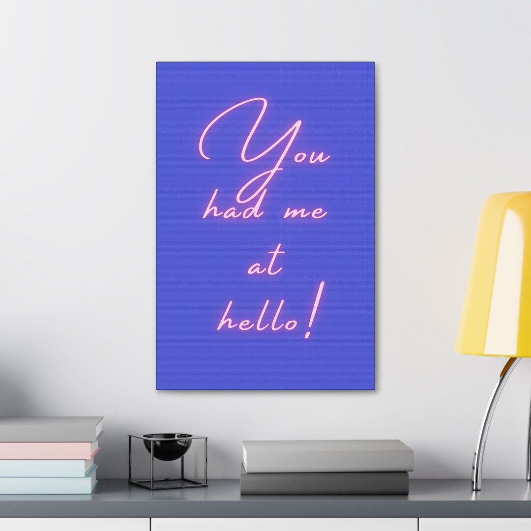 You Had Me at Hello | Neon Pink Letters on Purple Canvas | Engagement ...