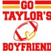Go Taylor's Boyfriend SVG, PNG, Travis and Taylor, Funny Football Party ...