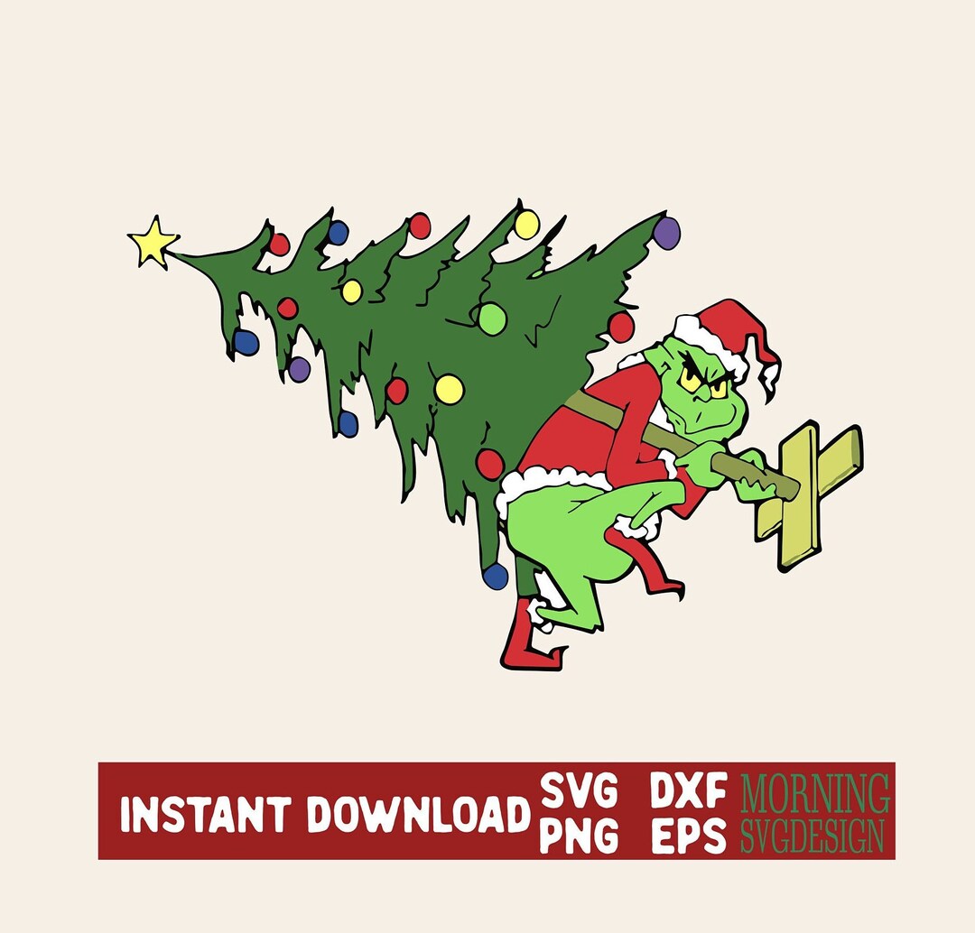 Grinch Stealing Christmas Tree Svg Png Grinch Christmas Grinchmas Xmas