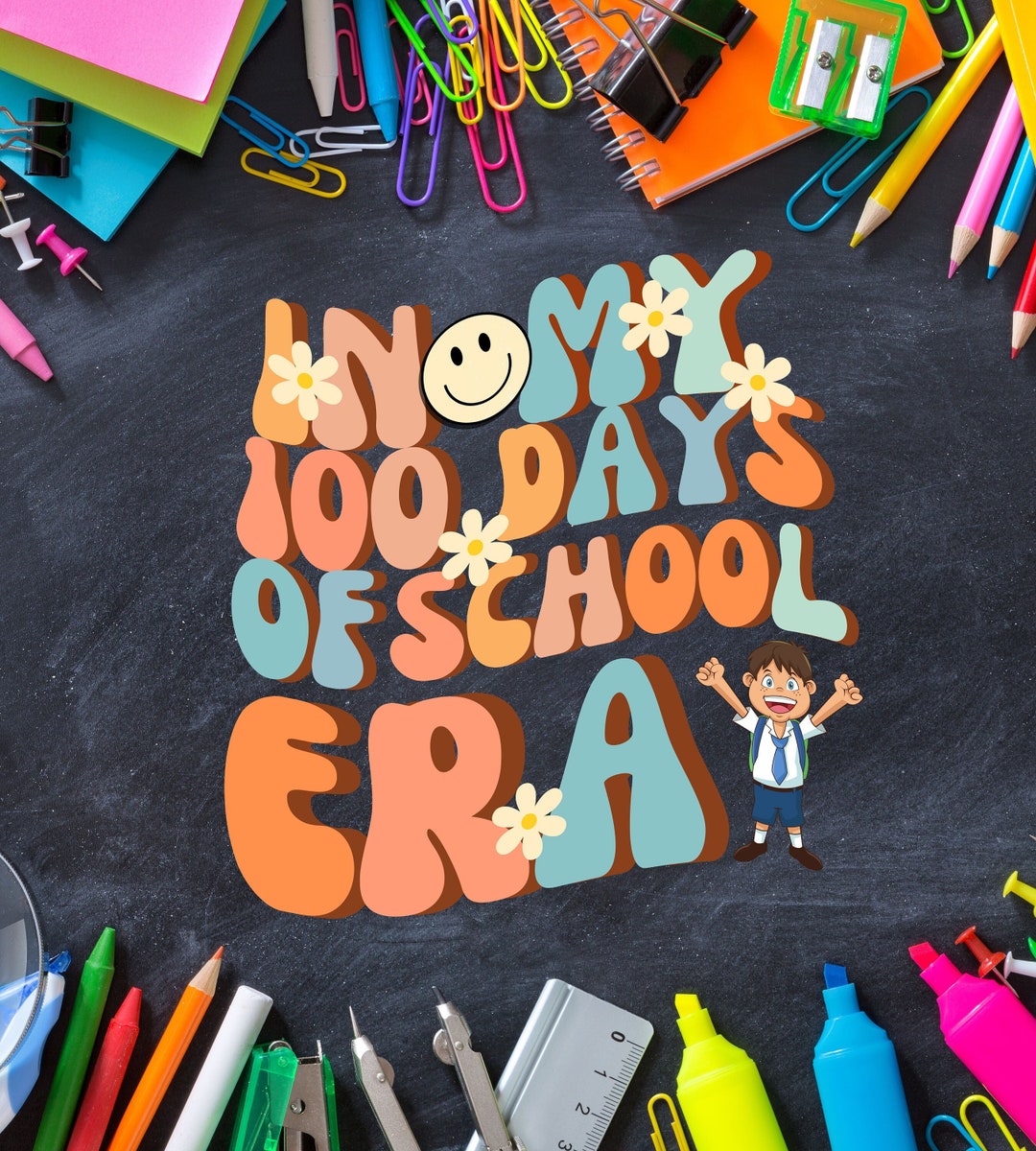 In My 100 Days of School Era PNG SVG, 100 Days of School SVG - Etsy