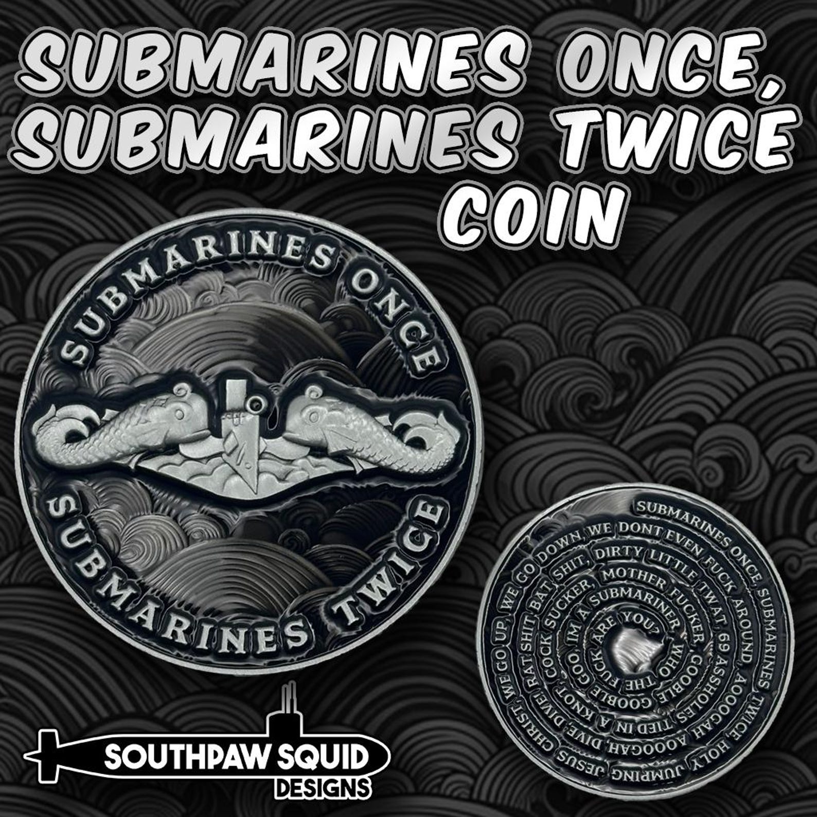 Submariner Challenge Coin • “submarines Once, Submarines Twice ...