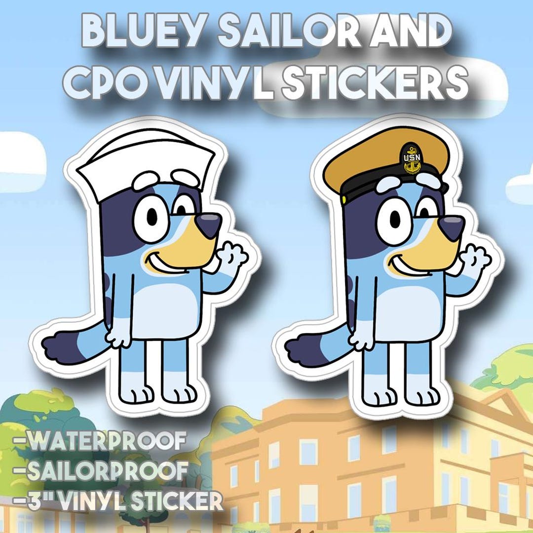 Bluey Navy Sailor Vinyl Sticker; Chief and Junior Sailor Versions - Etsy