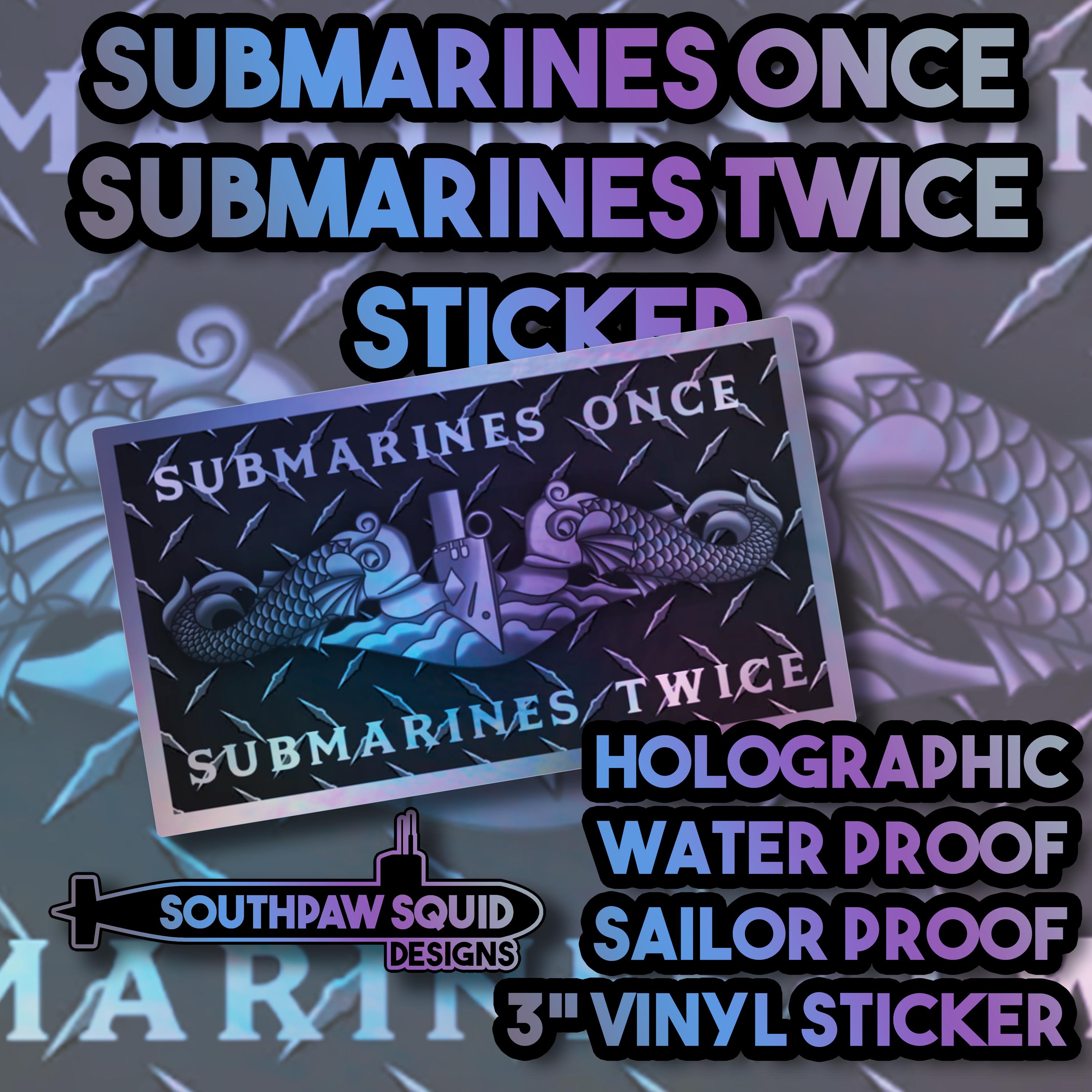 Submarines Once, Submarines Twice Sticker 3" Vinyl Sticker, Gifts for ...