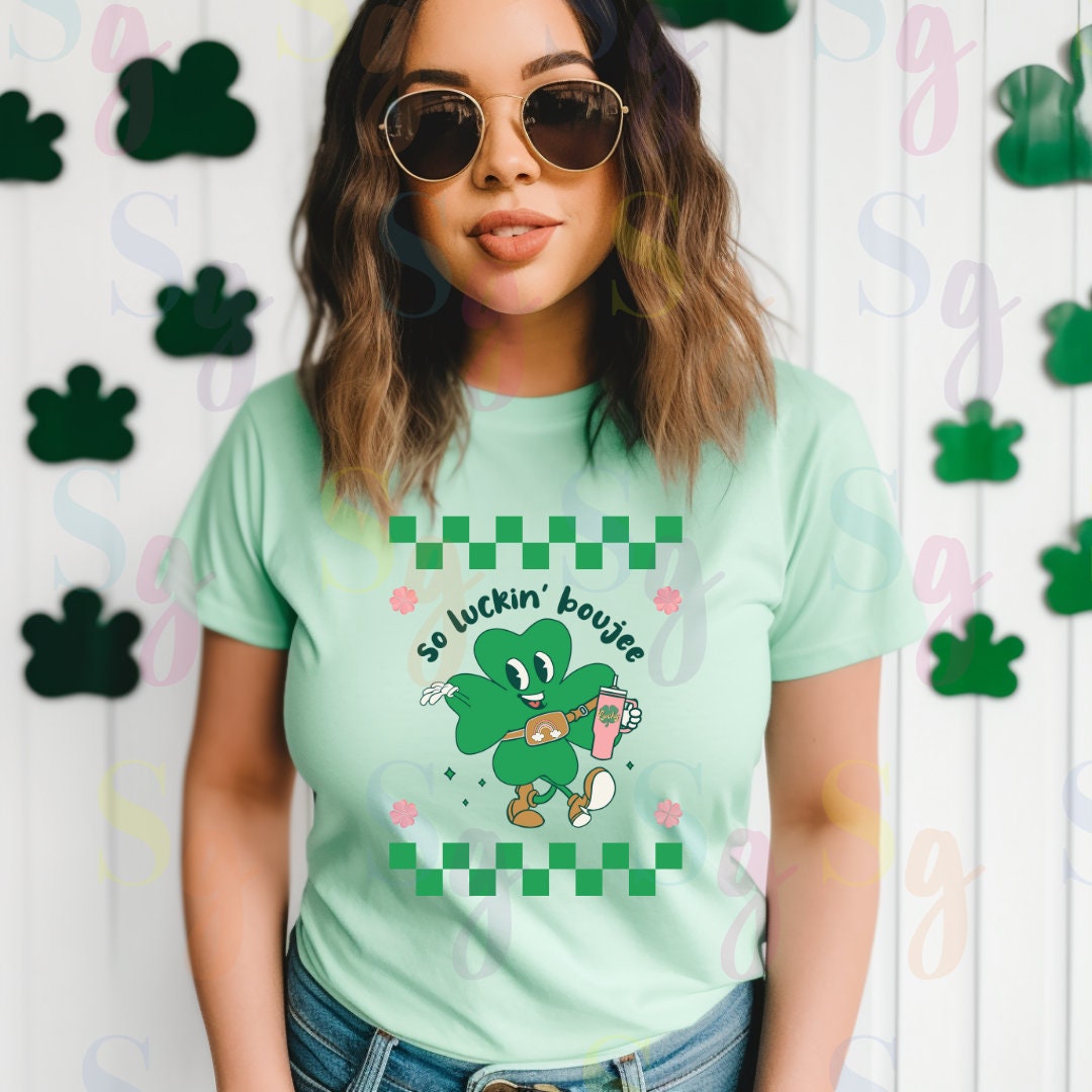 So Luckin' Boujee St. Patrick's Day PNG Sublimation, St Patricks Day ...