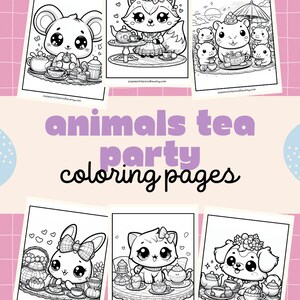 Tea Party Coloring Pages Printable Cute Animals Coloring Sheets Kawaii ...