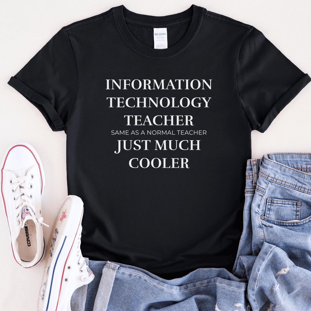 Information Technology Teacher Funny T-shirt, Information Technology ...