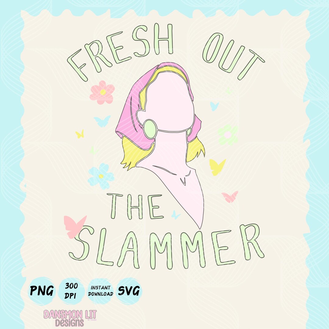 Fresh Out the Slammer PNG, Girly Spring SVG, Swiftie Printable, Ttpd ...