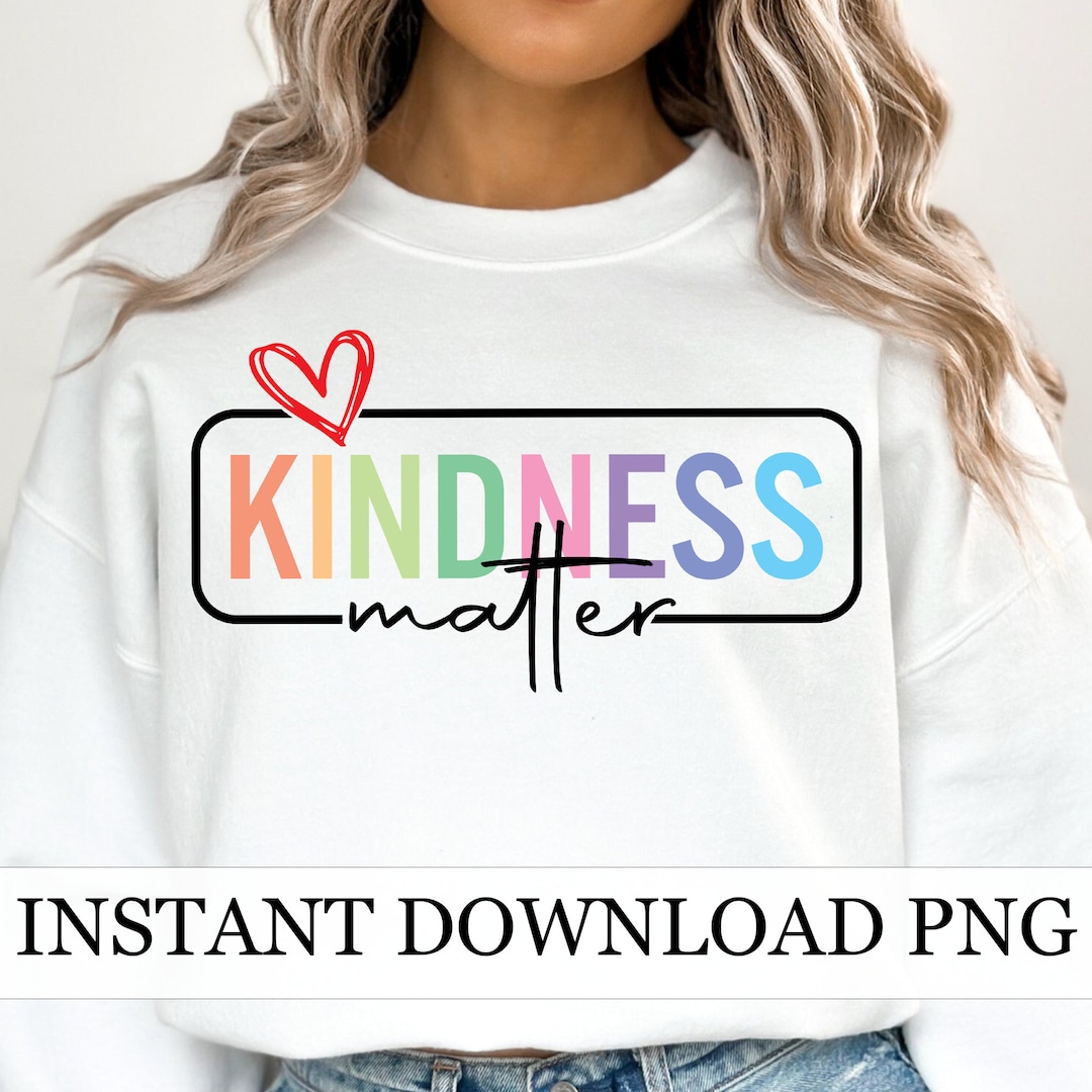 Kindness Png, Kindness Matters SVG PNG, Kindness Definition Png ...
